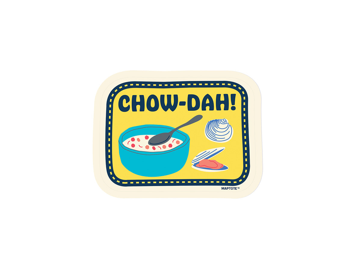 Boston Clam Chowder Sticker – “CHOW-DAH!” Foodie Vinyl Design – Maptote